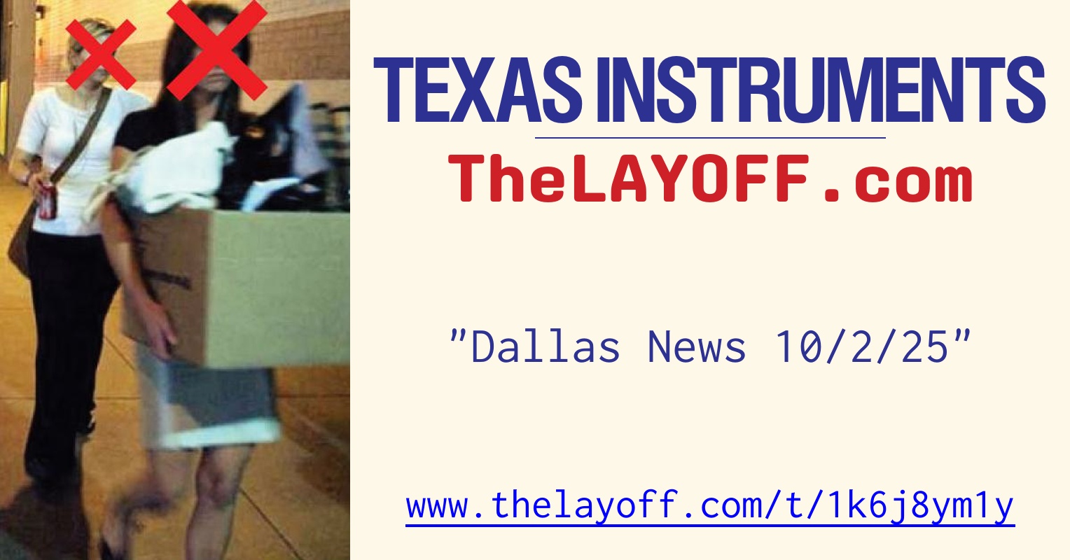 Dallas News 10/2/25 - post regarding Texas Instruments Inc. layoffs