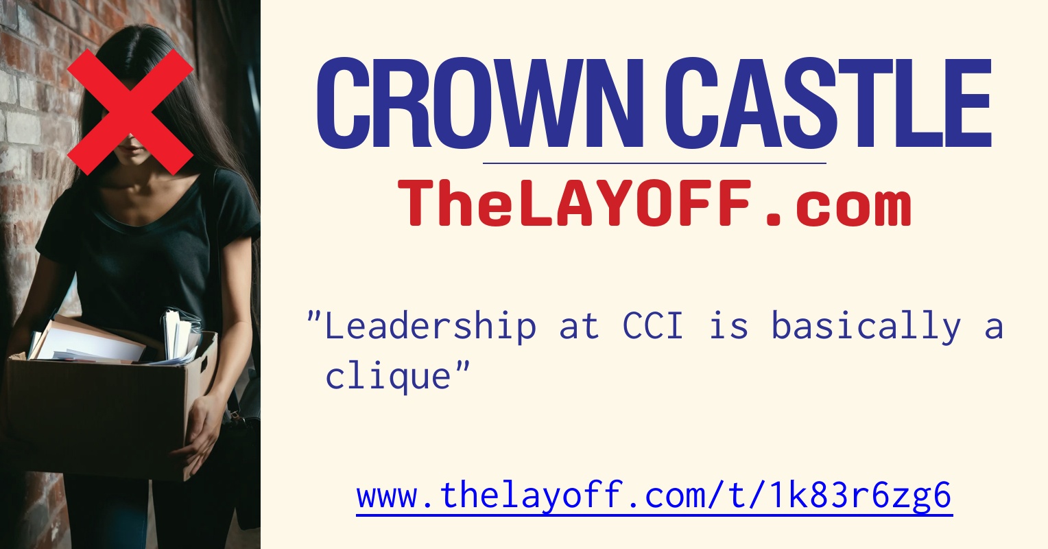 Leadership at CCI is basically a clique - post regarding Crown Castle ...