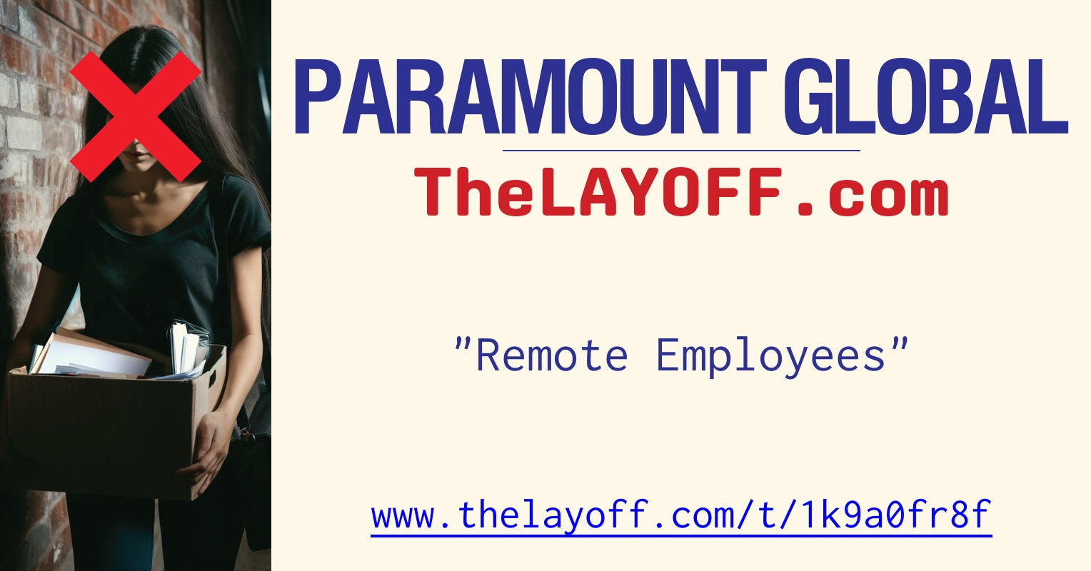 Remote Employees - post regarding Paramount Global layoffs