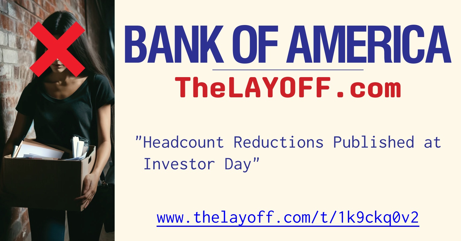 Headcount Reductions Published at Investor Day - post regarding Bank of ...