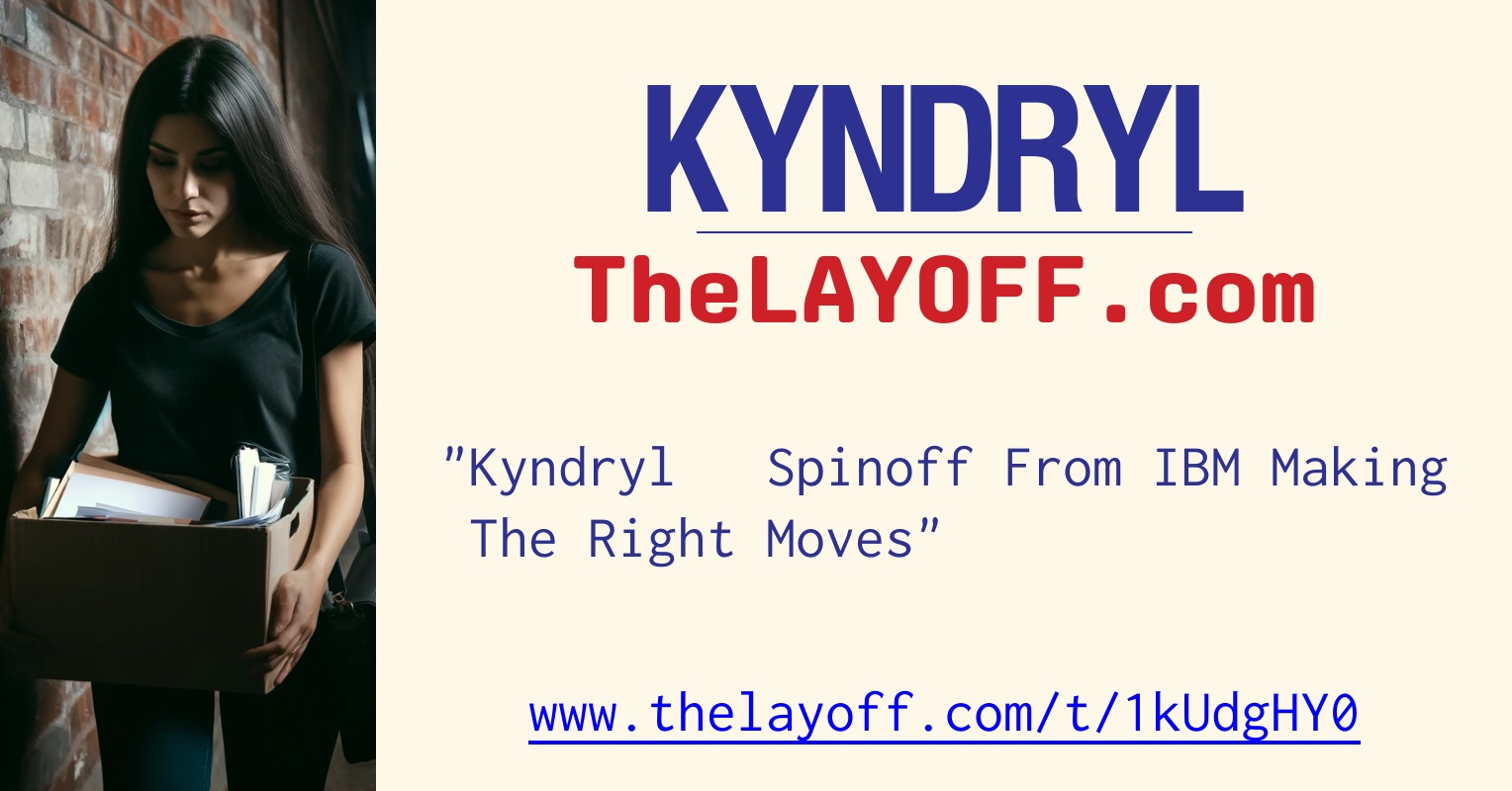 Kyndryl – Spinoff From IBM Making The Right Moves - post regarding ...