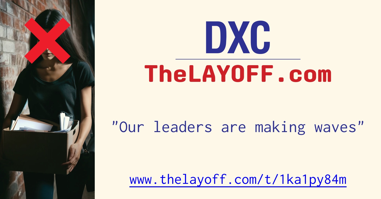 Our leaders are making waves - post regarding DXC Technology layoffs