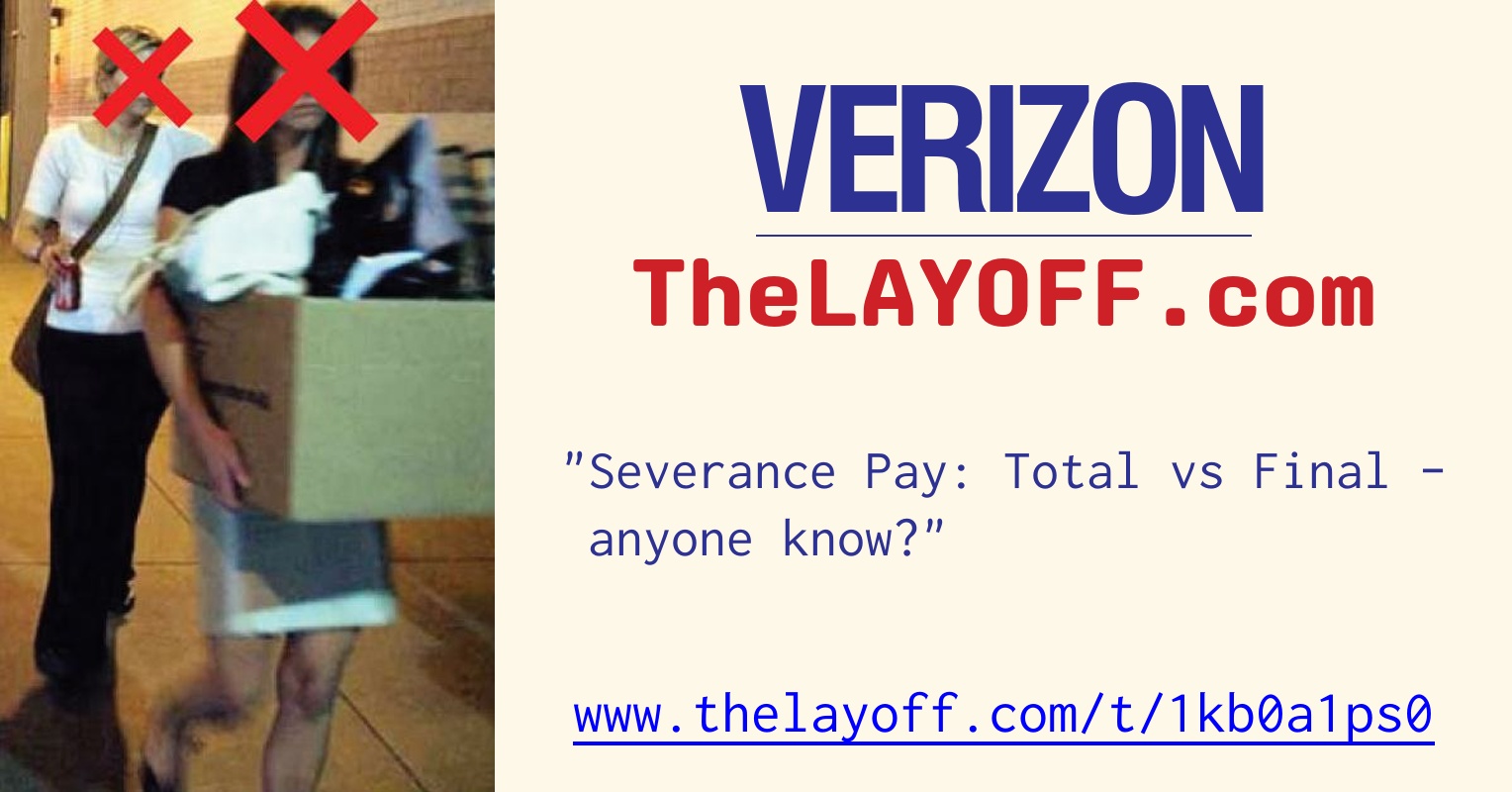 Severance Pay: Total vs Final - anyone know? - post regarding Verizon ...