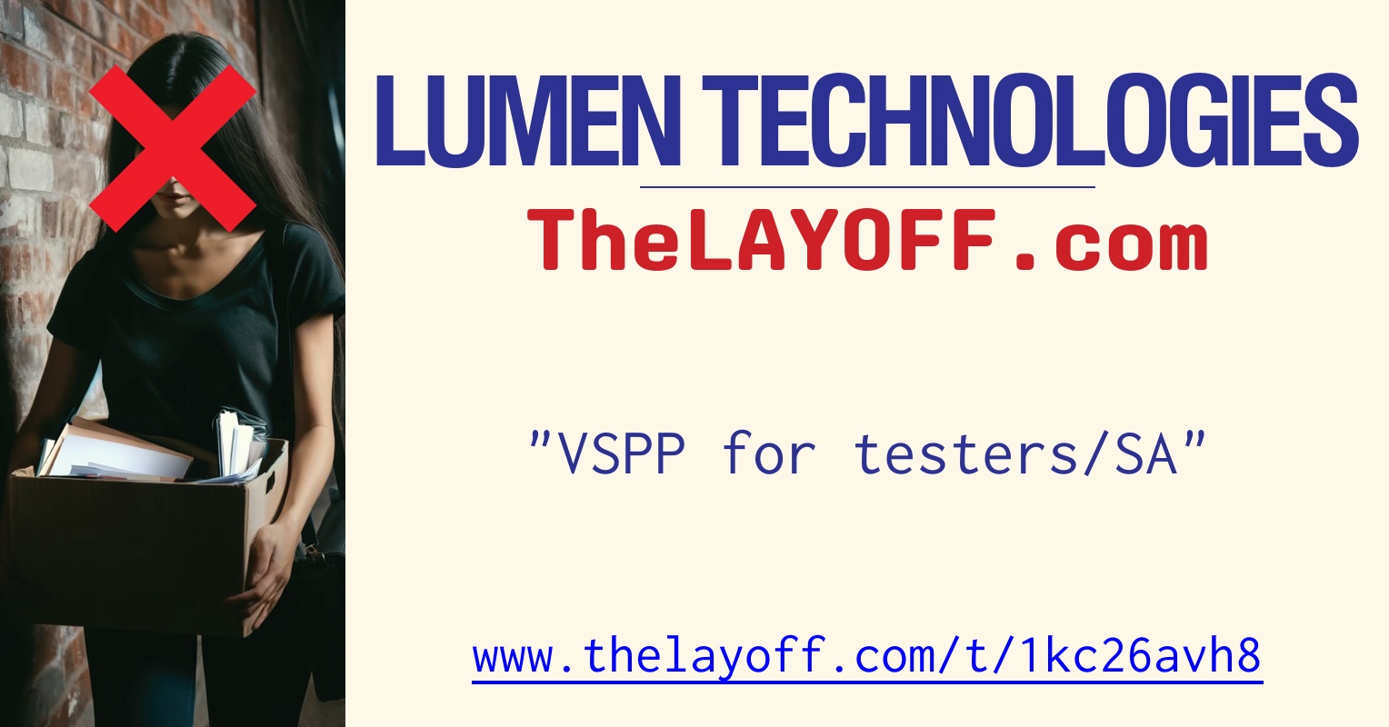 VSPP for testers/SA - post regarding Lumen Technologies layoffs