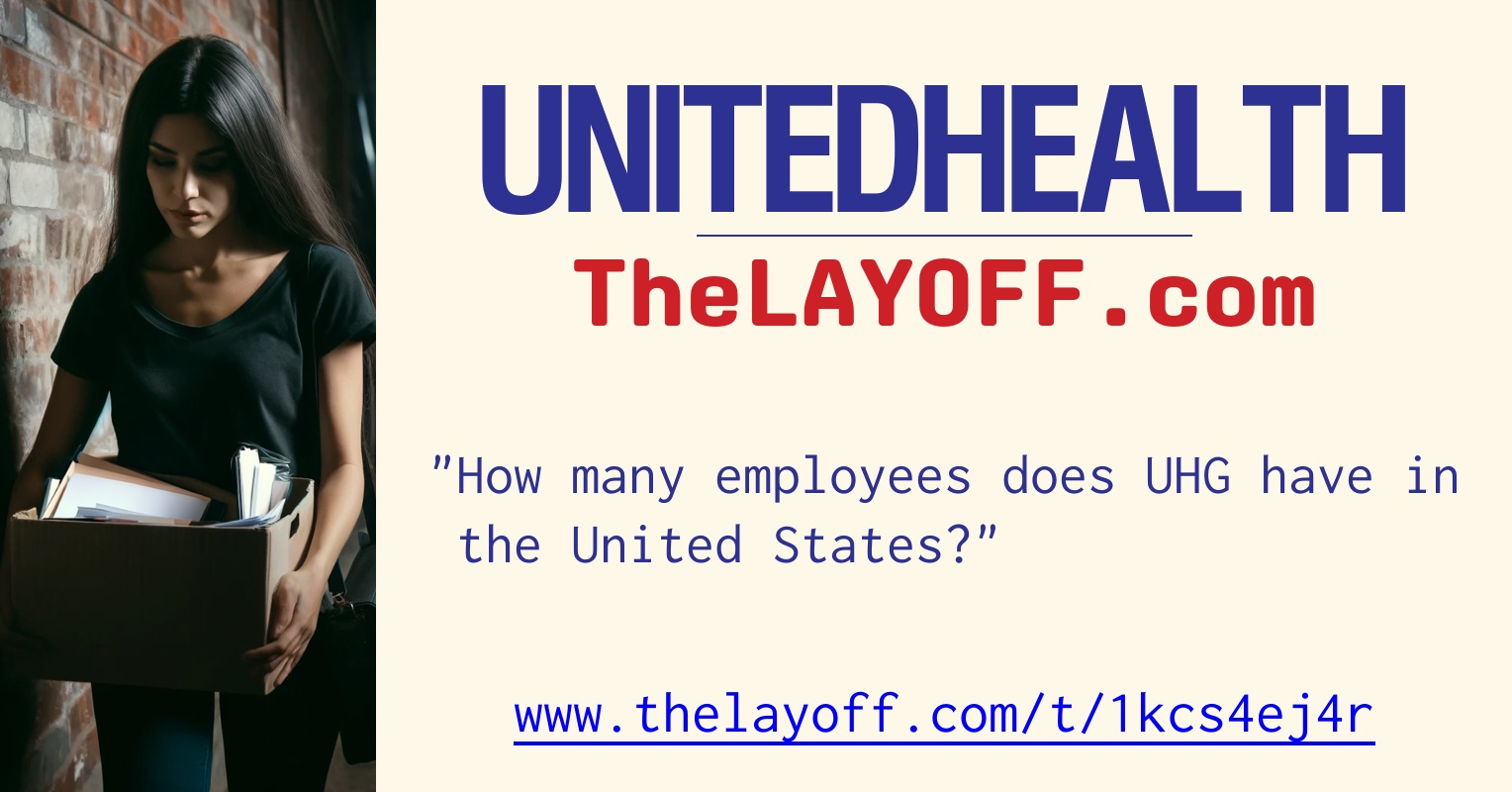 How many employees does UHG have in the United States? - post regarding ...