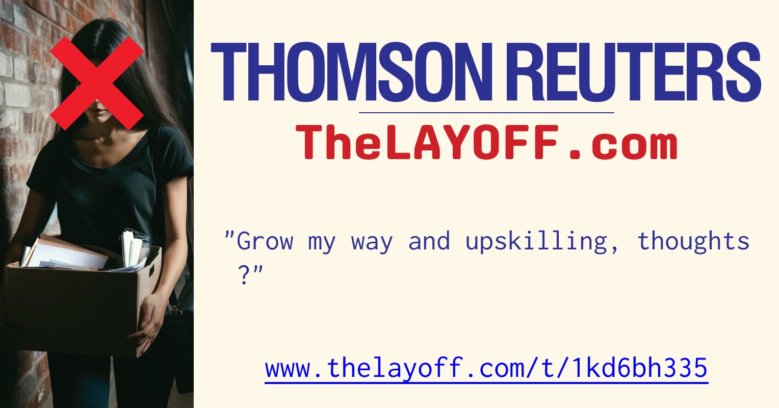 Grow my way and upskilling, thoughts ? - post regarding Thomson Reuters ...