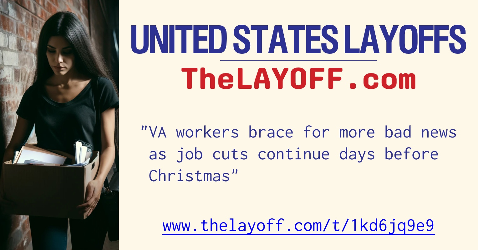 VA workers brace for more bad news as job cuts continue days before ...