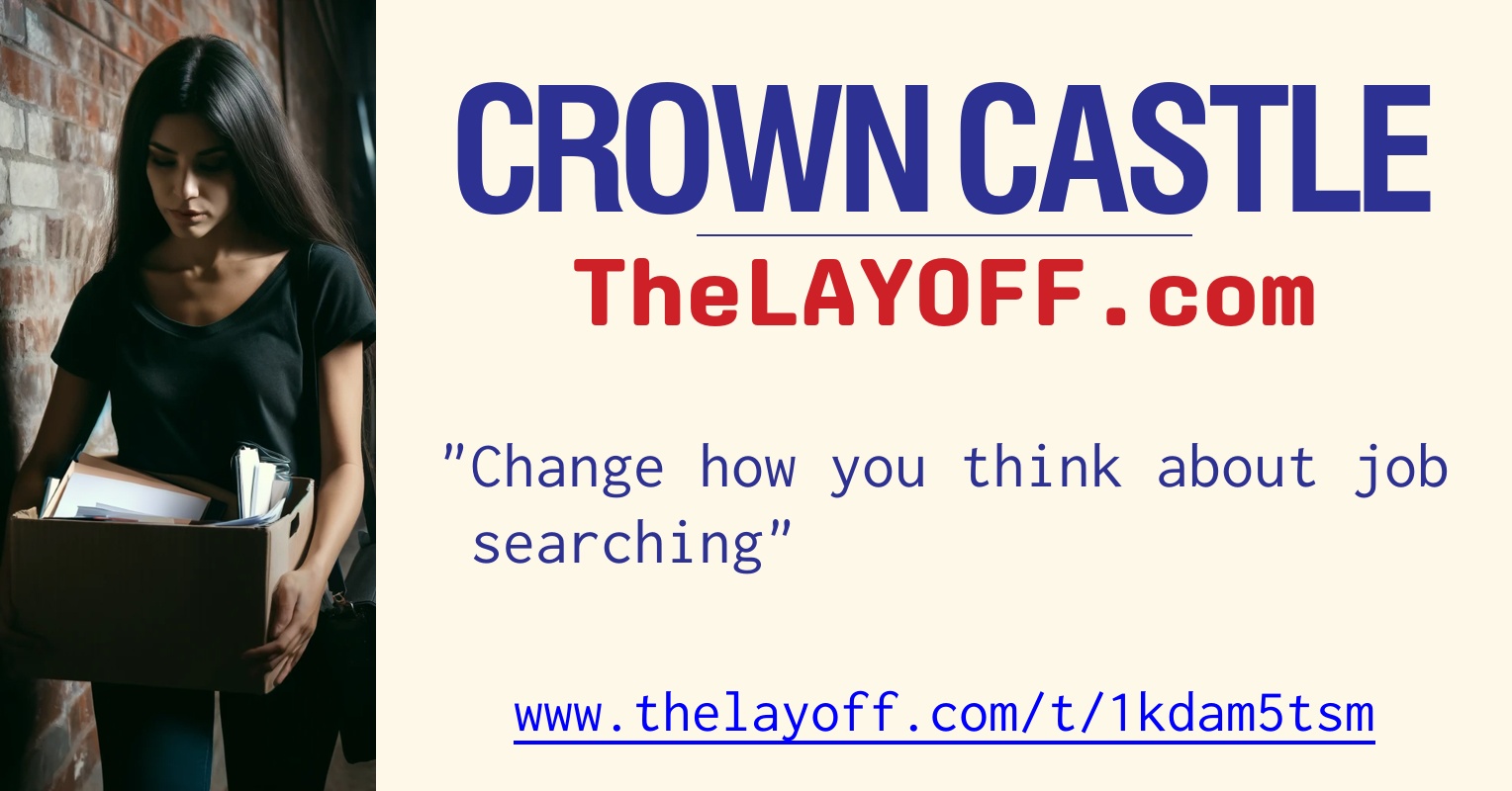 Change how you think about job searching - post regarding Crown Castle ...