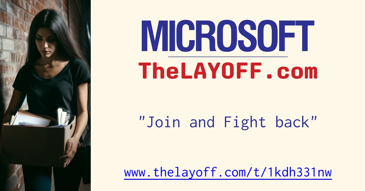 Join and Fight back - post regarding Microsoft Corp. layoffs