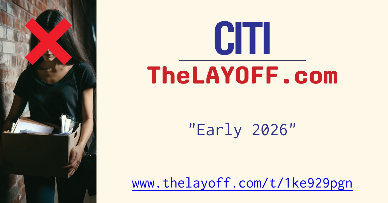 Early 2026 - post regarding Citigroup Inc. / Citibank / Citi layoffs