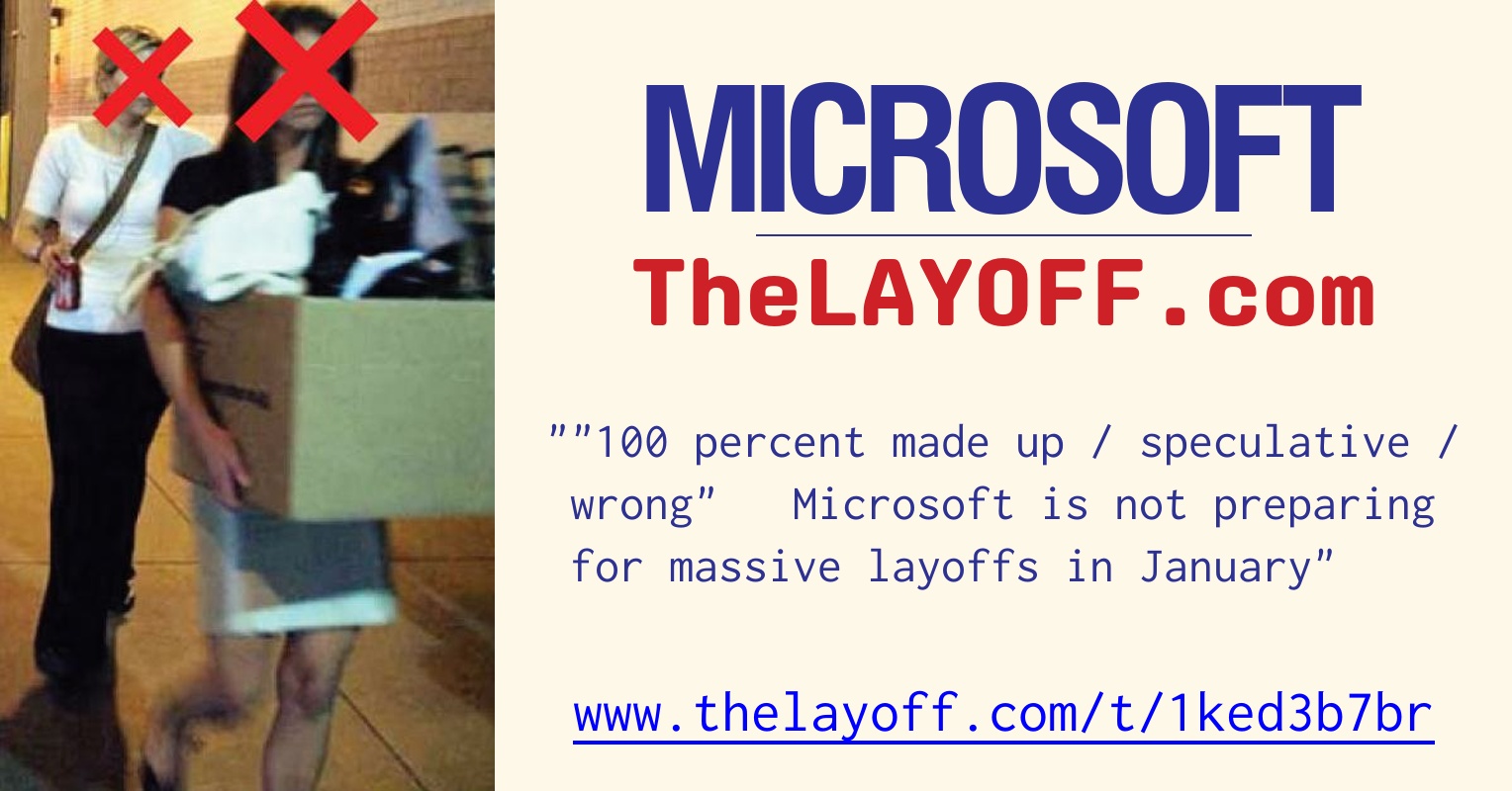 "100 percent made up / speculative / wrong" — Microsoft is not ...