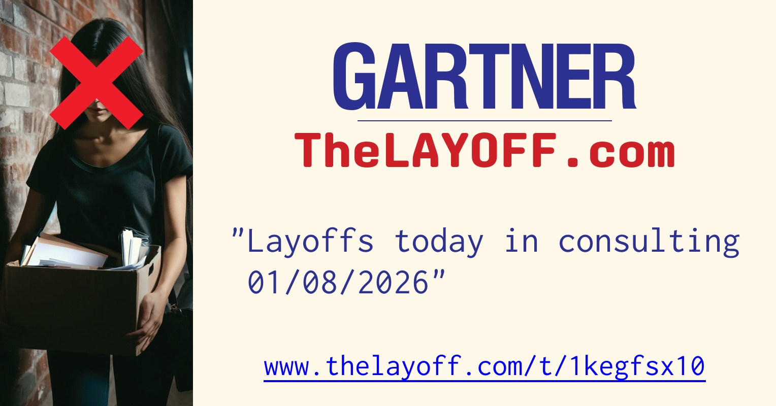 Layoffs today in consulting 01/08/2026 - post regarding Gartner Inc ...