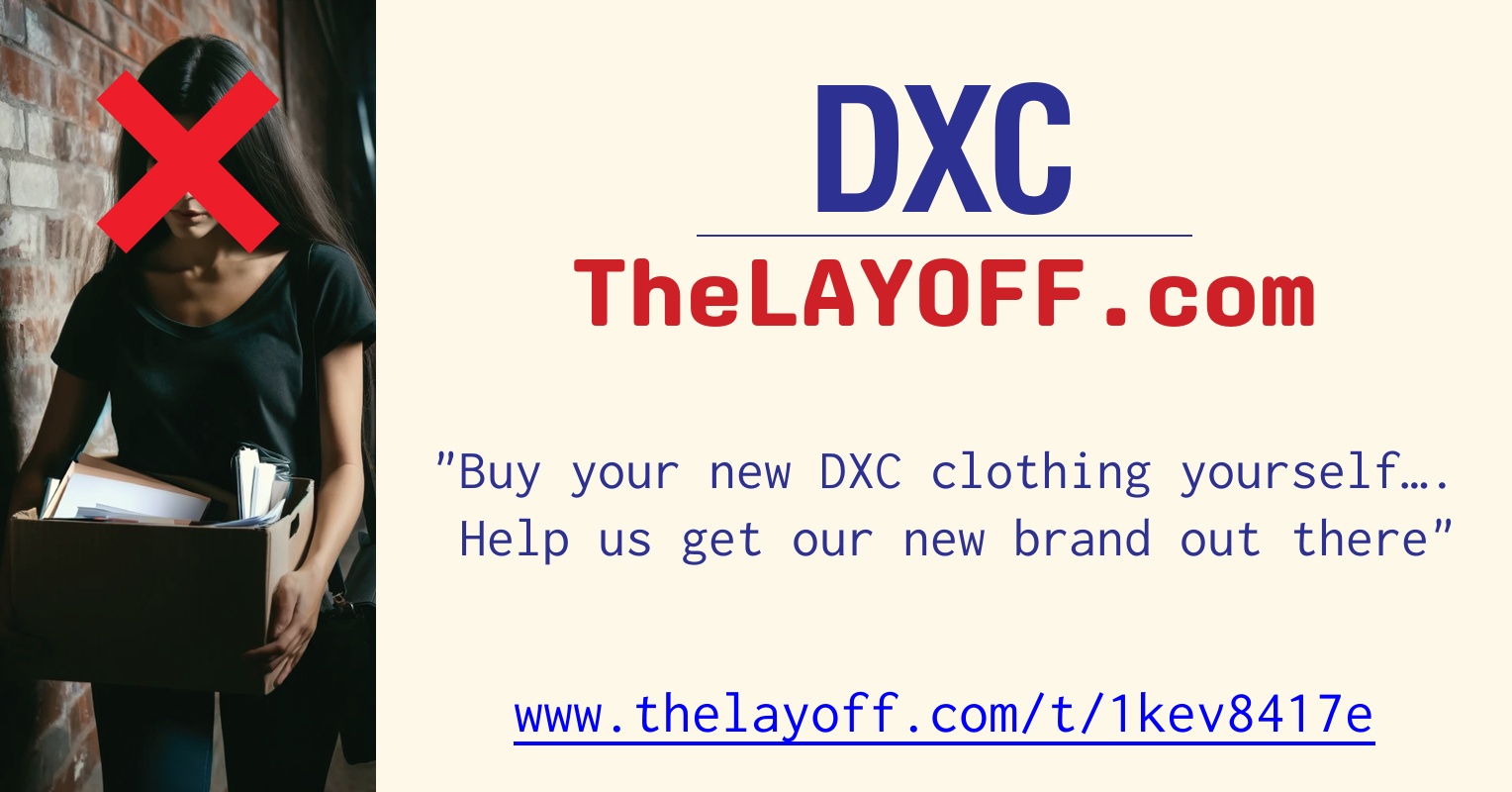 Buy your new DXC clothing yourself…. Help us get our new brand out ...