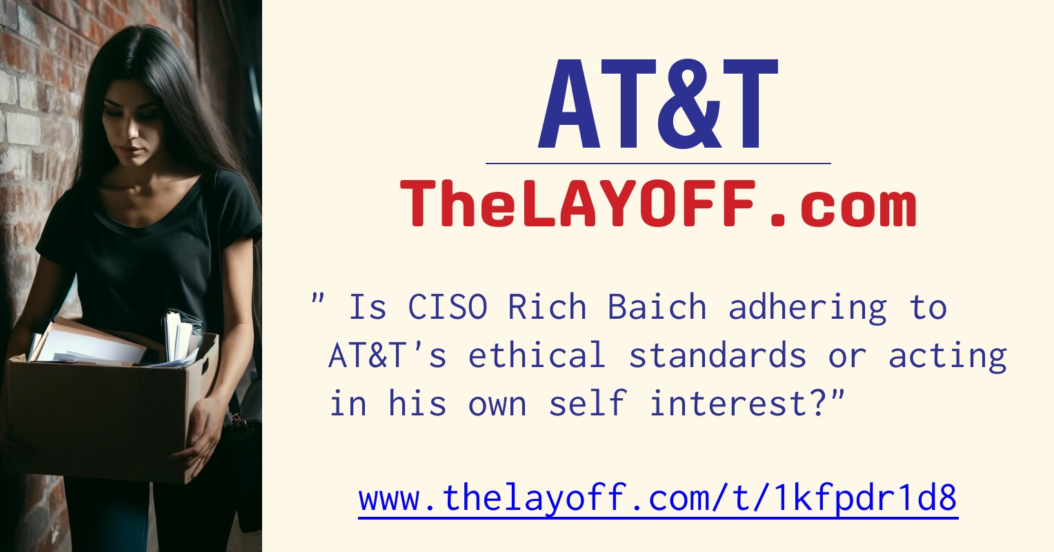 Is CISO Rich Baich adhering to AT&T's ethical standards or acting in ...