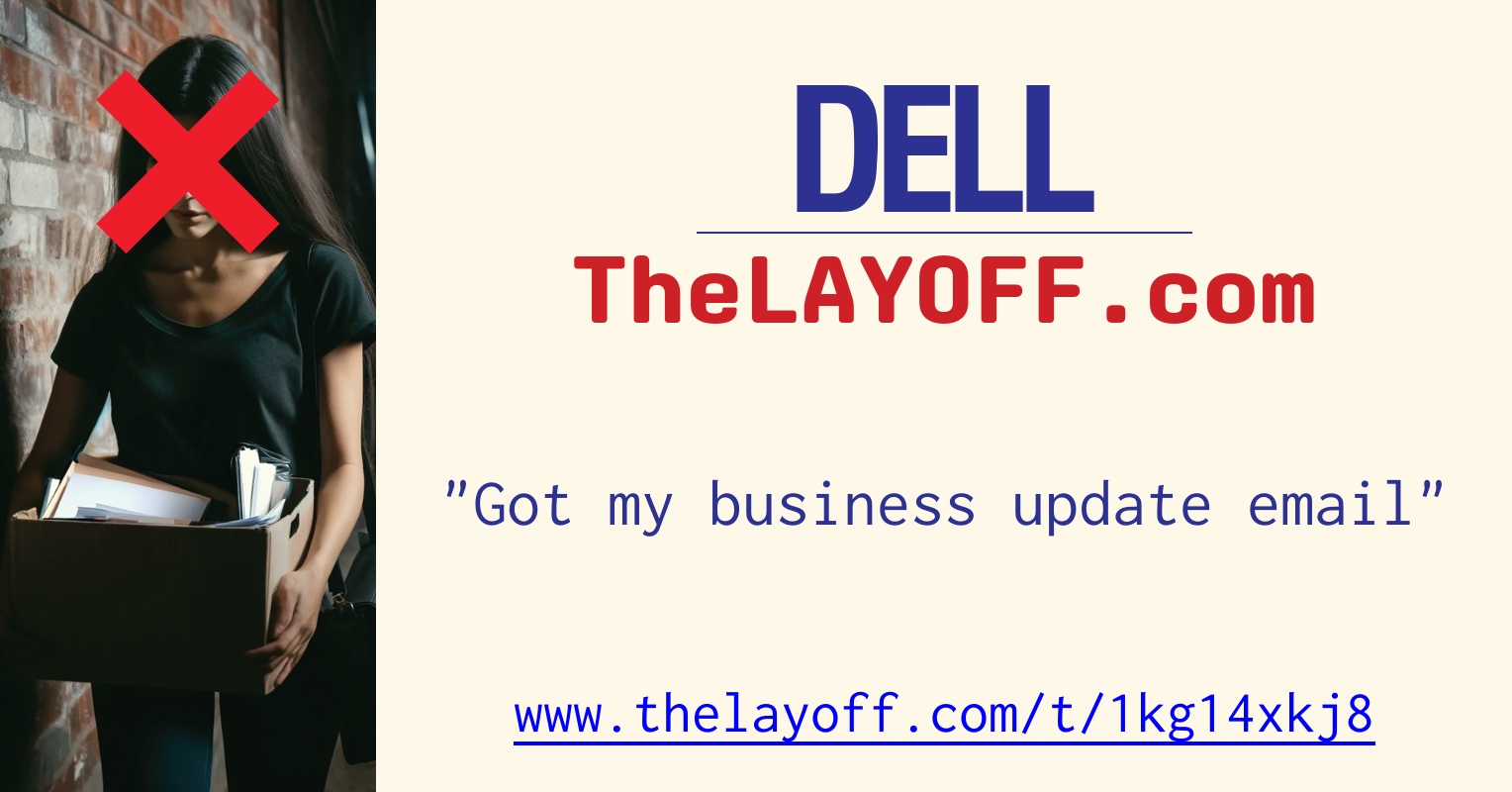 Got my business update email - post regarding Dell Inc. layoffs