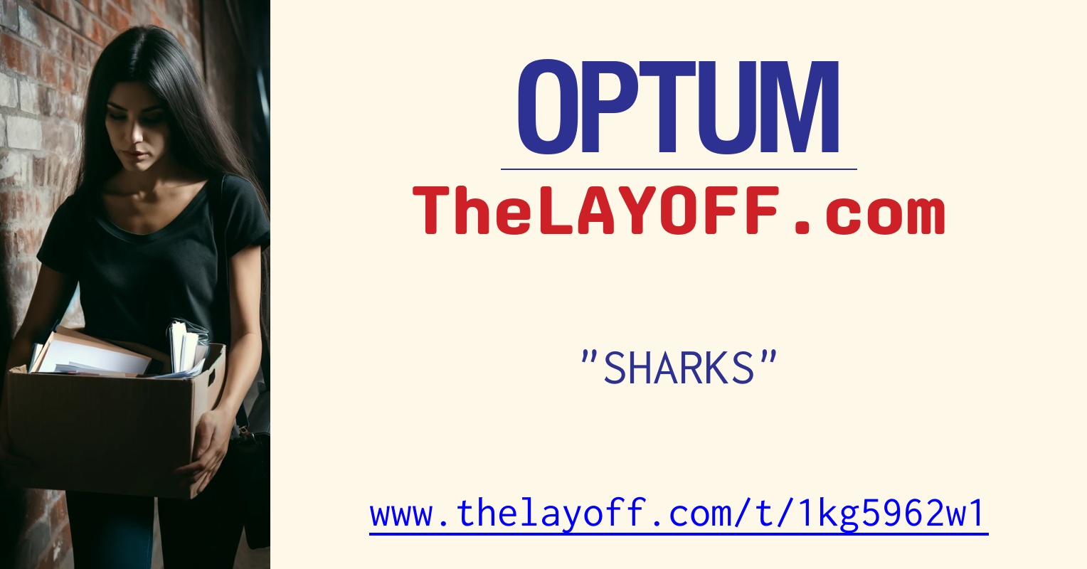 SHARKS - post regarding Optum layoffs