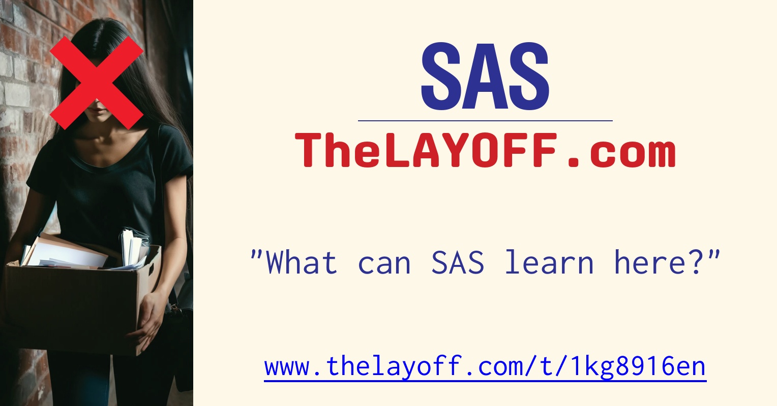 What can SAS learn here? - post regarding SAS Institute layoffs