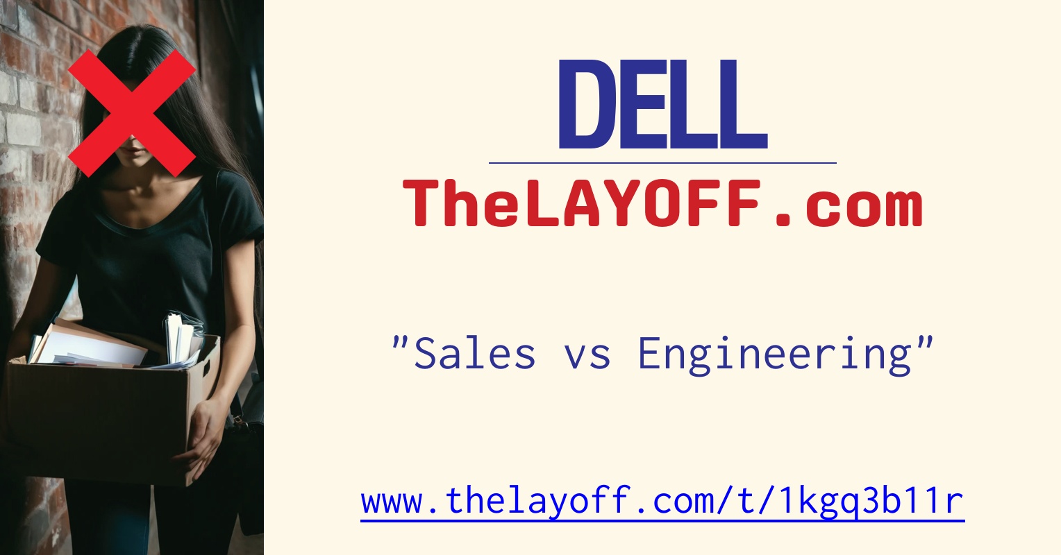 Sales vs Engineering - post regarding Dell Inc. layoffs