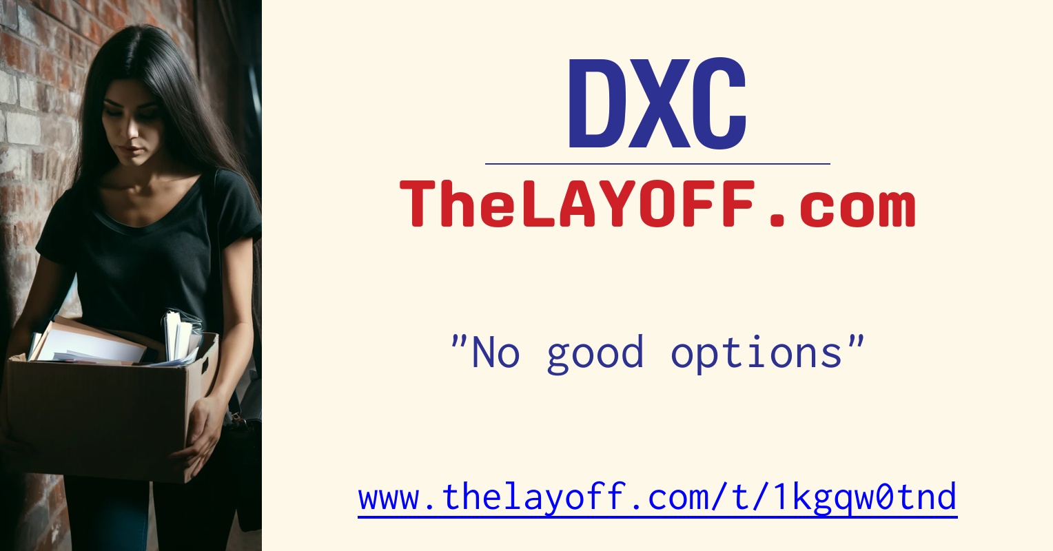 No good options - post regarding DXC Technology layoffs
