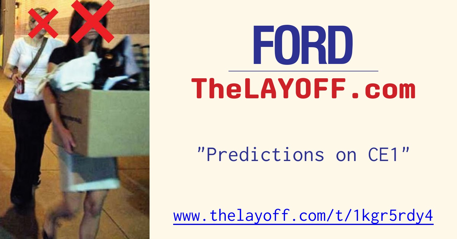 Predictions on CE1 - post regarding Ford layoffs