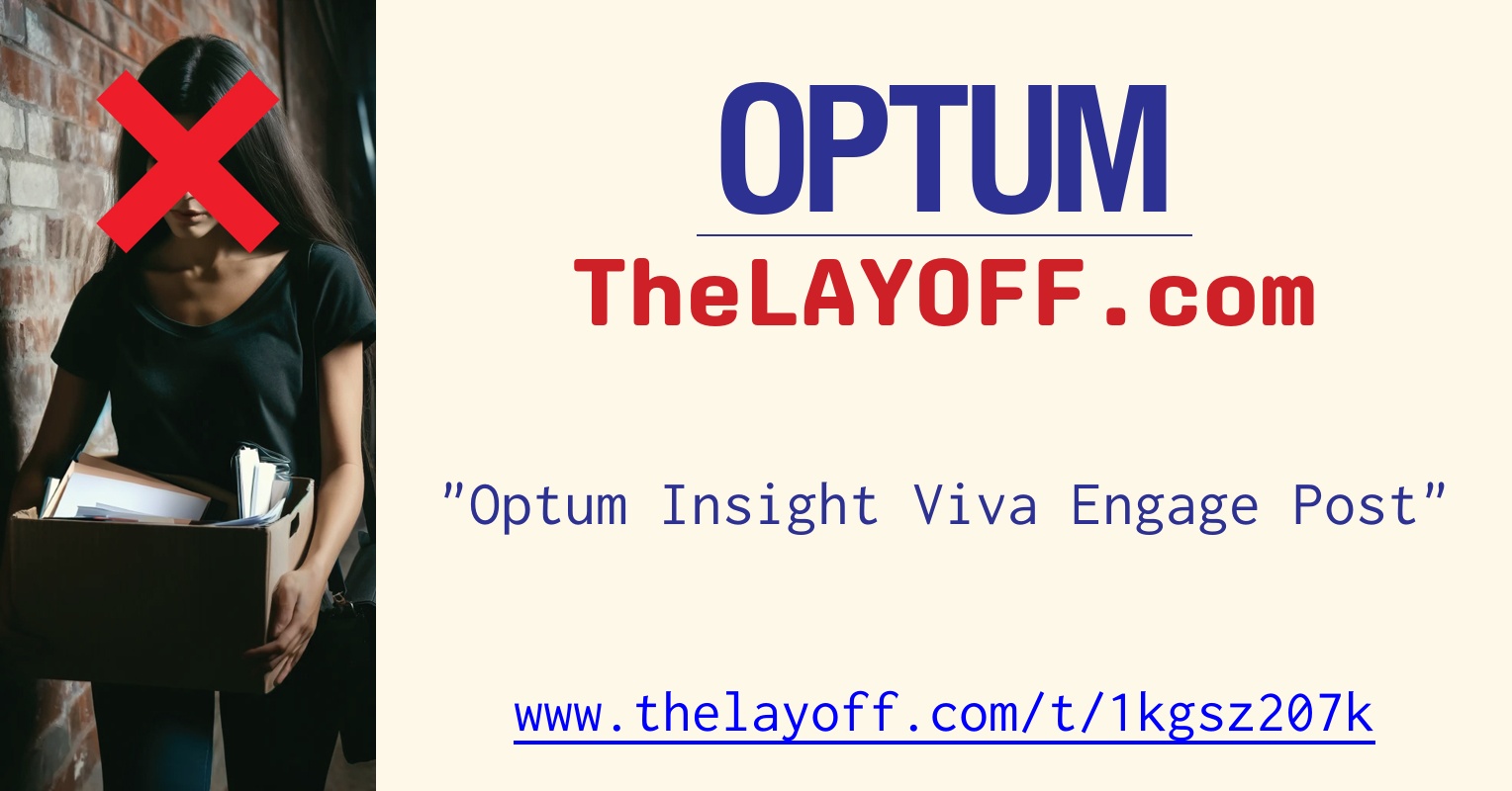 Optum Insight Viva Engage Post - post regarding Optum layoffs