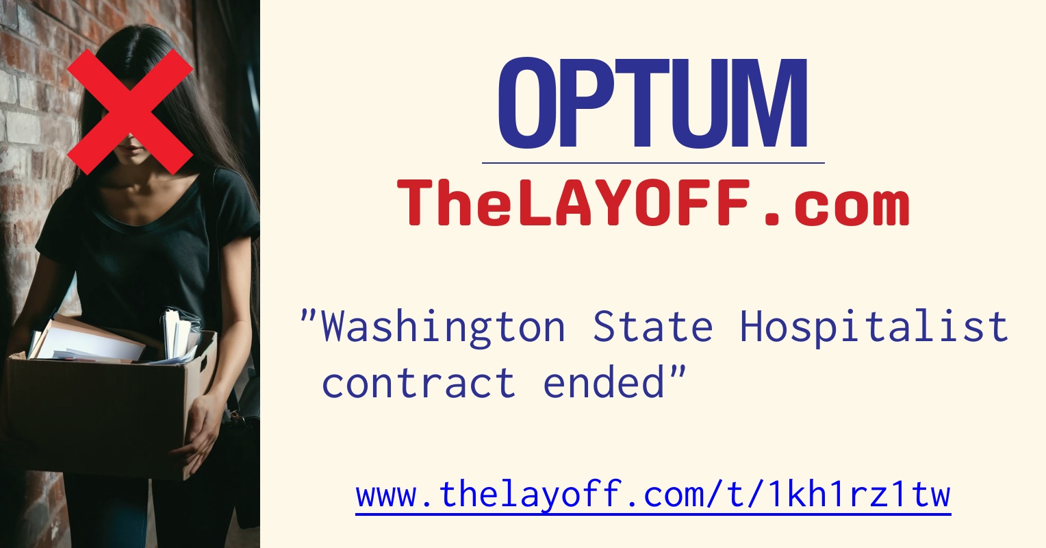 Washington State Hospitalist contract ended - post regarding Optum layoffs