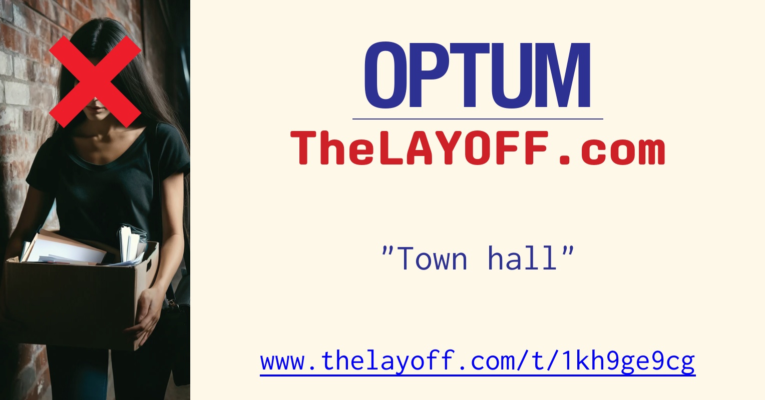 Town hall - post regarding Optum layoffs