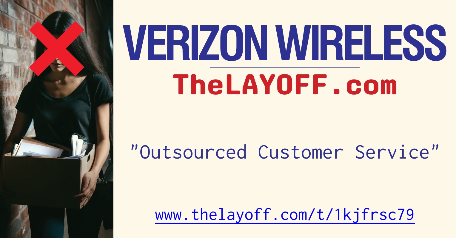Outsourced Customer Service - post regarding Verizon Wireless layoffs