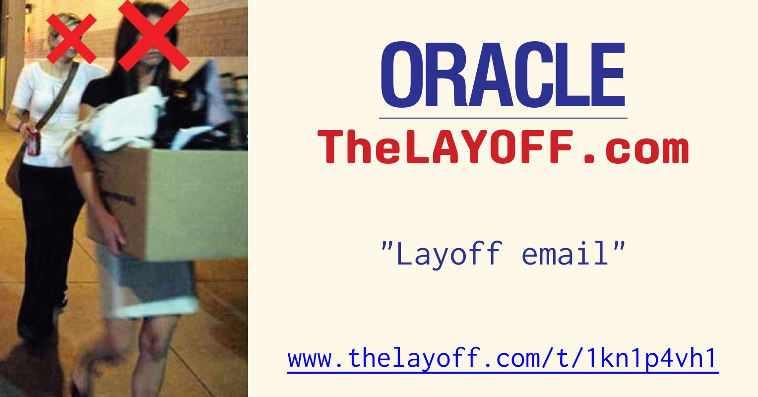 Layoff email - post regarding Oracle Corp. layoffs