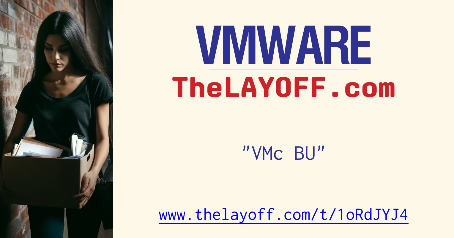VMc BU - post regarding VMware layoffs
