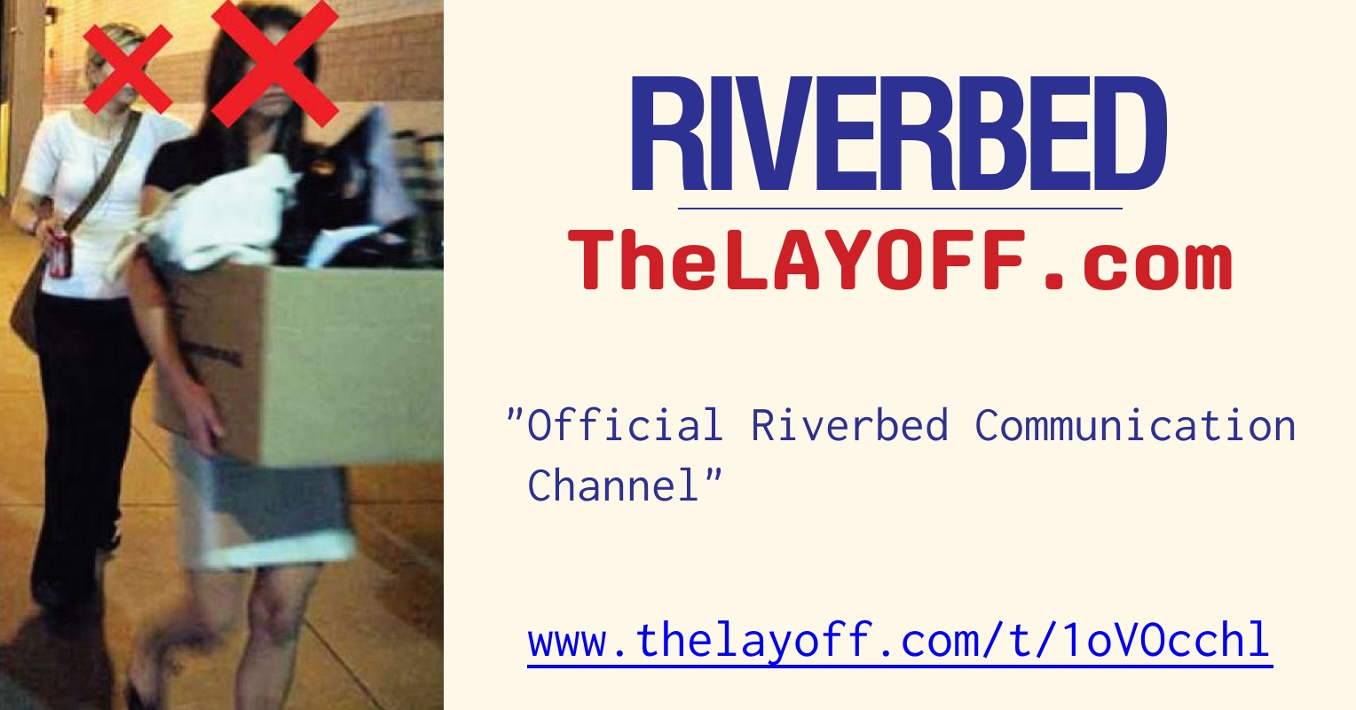Official Riverbed Communication Channel - post regarding Riverbed Technology Inc. layoffs