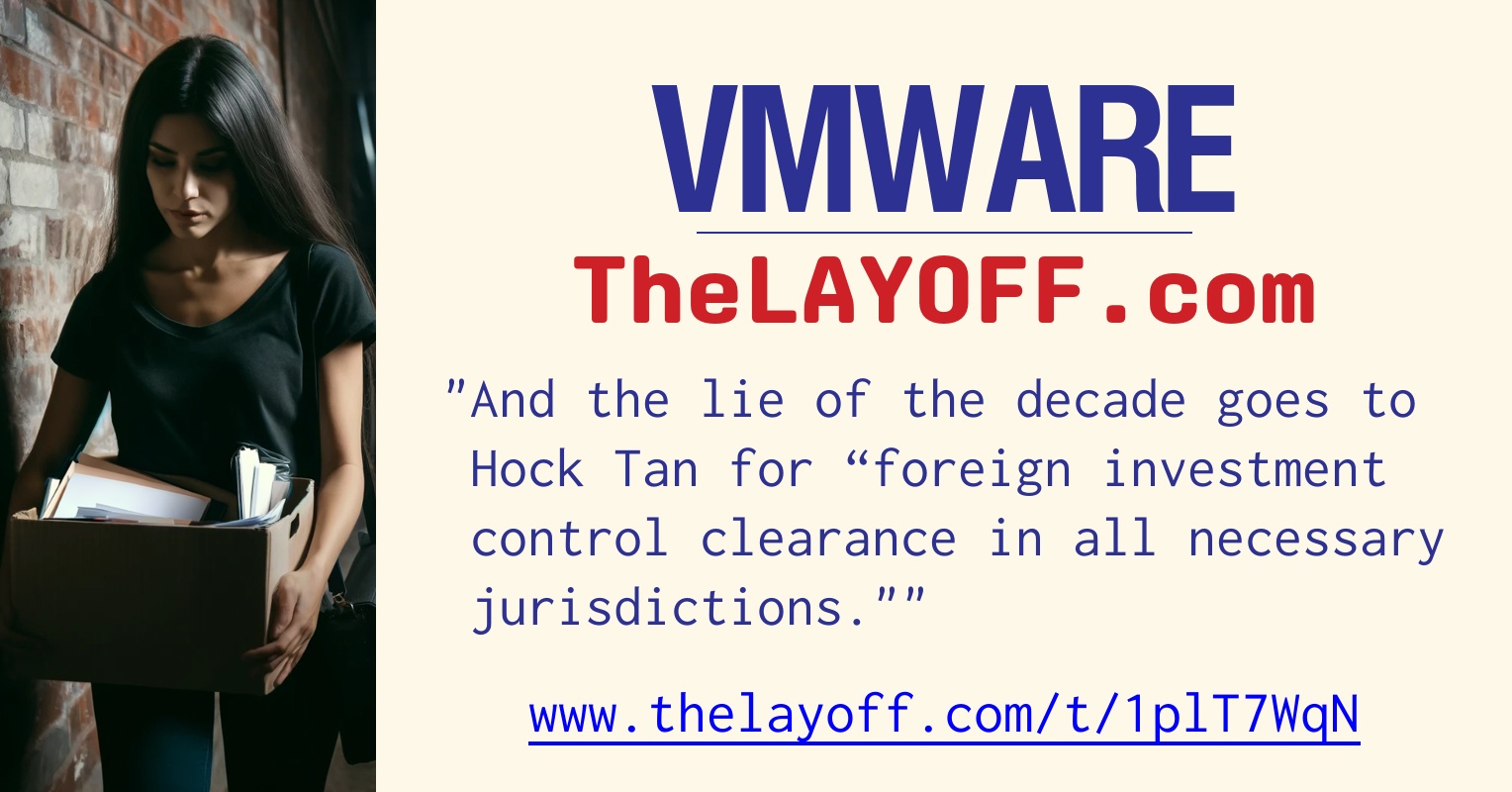And the lie of the decade goes to Hock Tan for “foreign investment control clearance in all ...