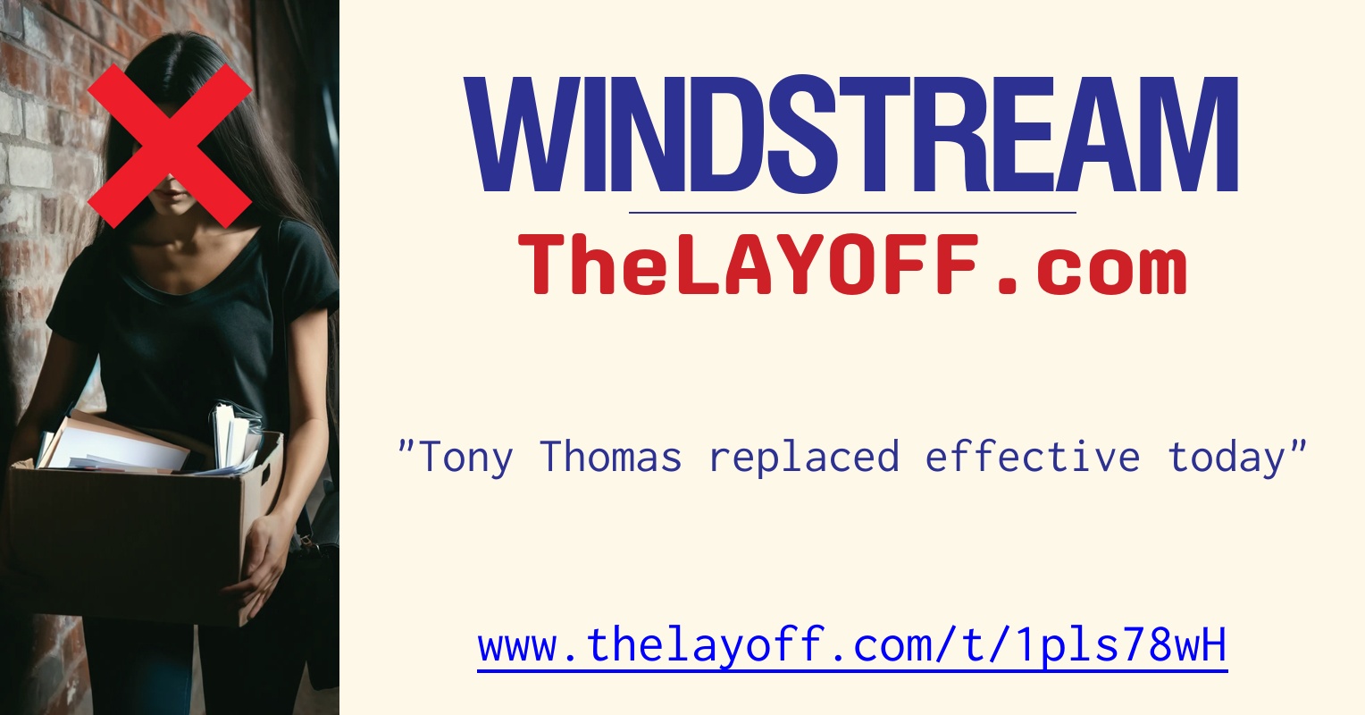 Tony Thomas replaced effective today - post regarding Windstream Corp ...