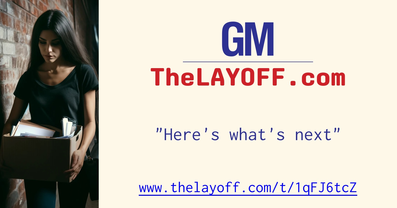Here's what's next - post regarding General Motors layoffs