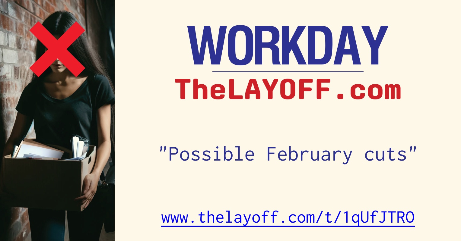 Possible February cuts - post regarding Workday Inc. layoffs