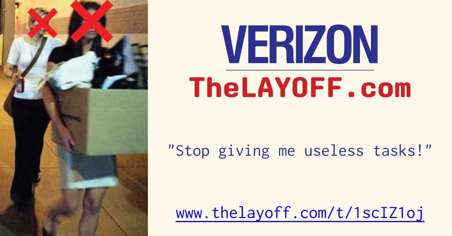 Stop giving me useless tasks! - post regarding Verizon Communications ...
