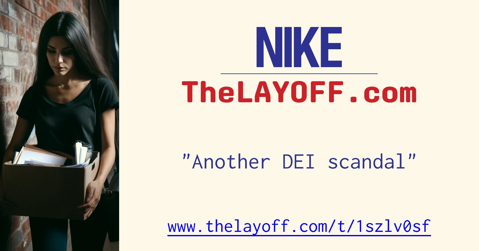 Another DEI scandal - post regarding Nike Inc. layoffs