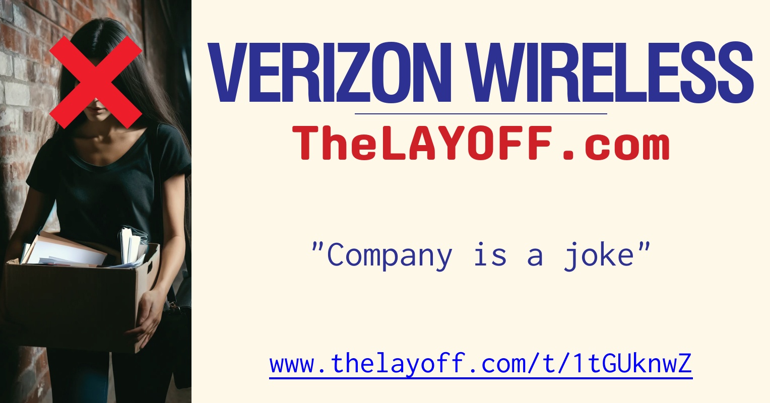 Company is a joke - post regarding Verizon Wireless layoffs