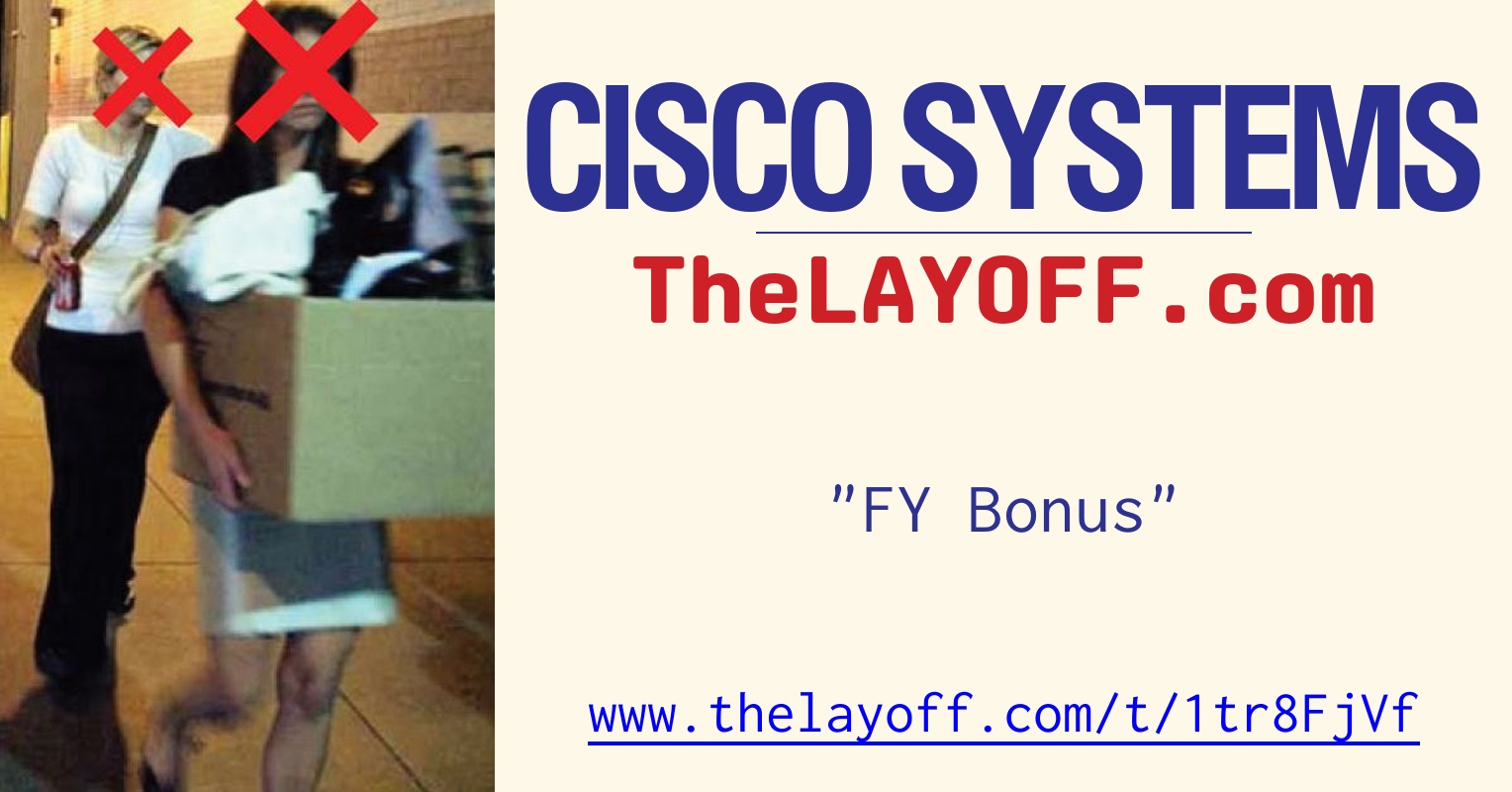 FY Bonus - post regarding Cisco Systems Inc. layoffs