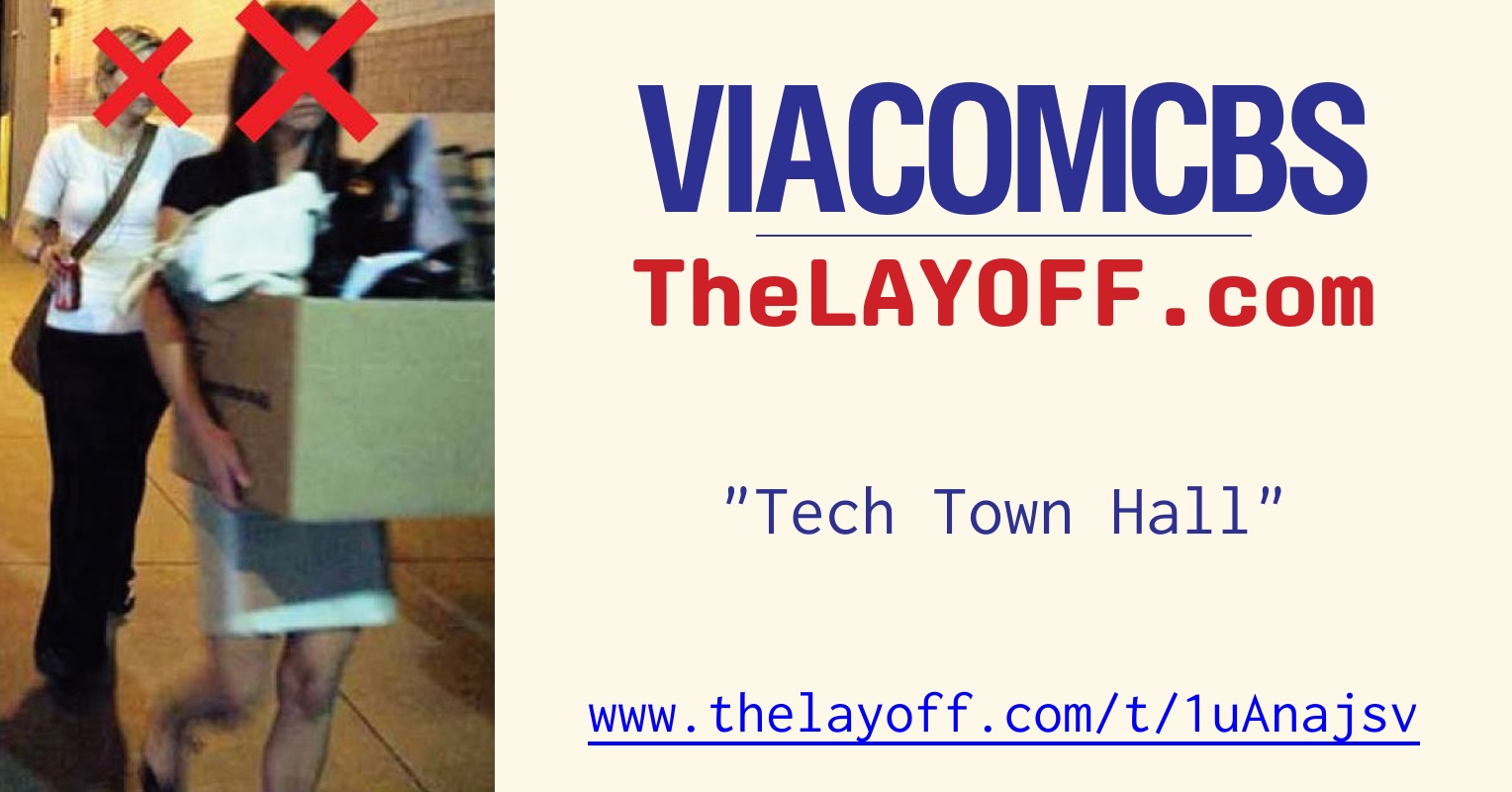 Tech Town Hall - post regarding ViacomCBS layoffs