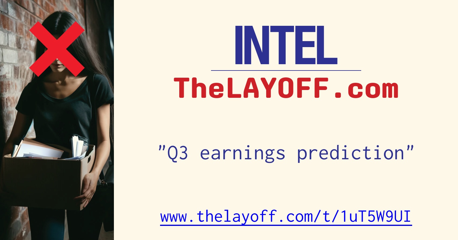 Q3 earnings prediction - post regarding Intel Corp. layoffs