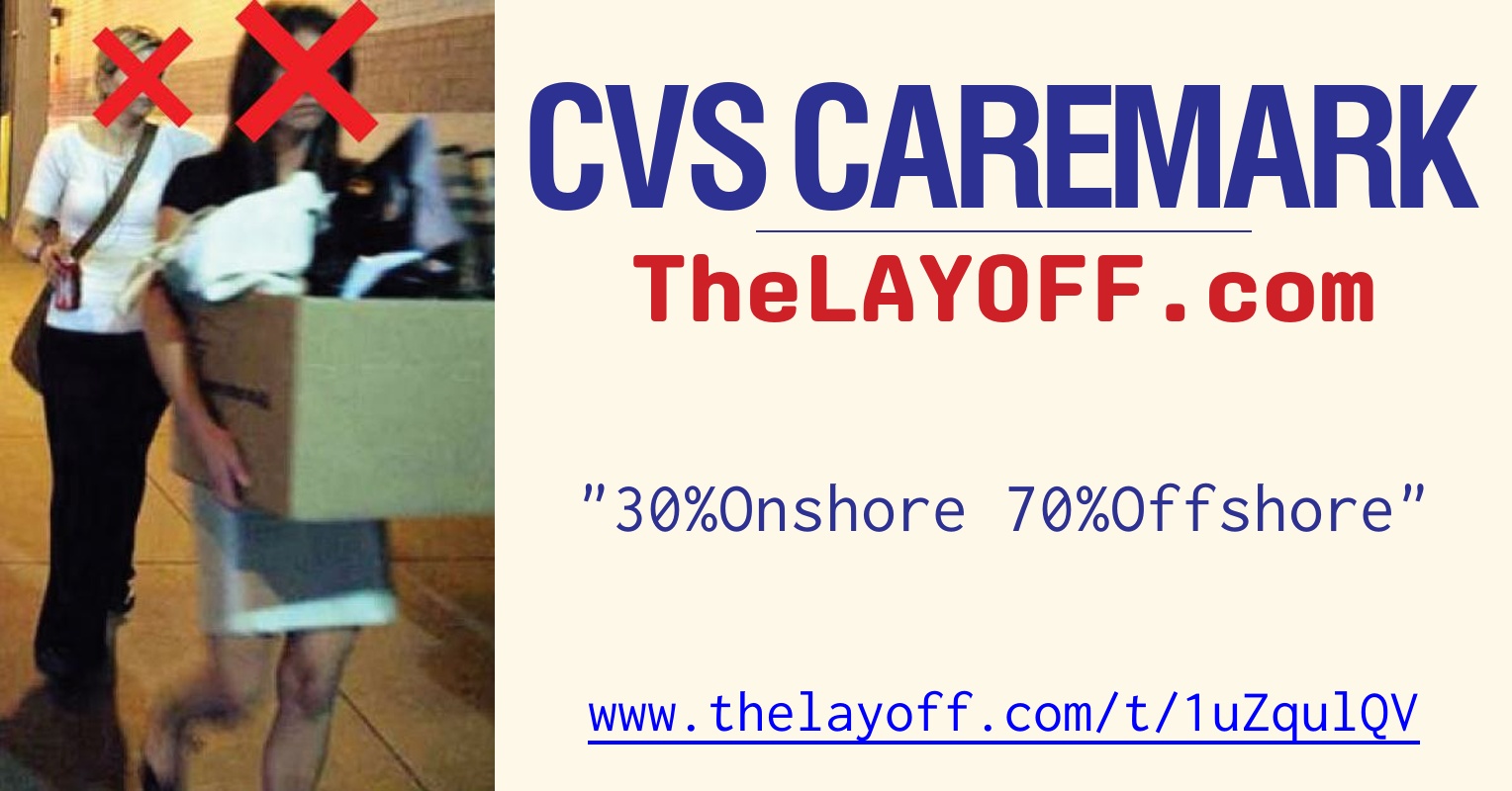 30%Onshore 70%Offshore - post regarding CVS layoffs