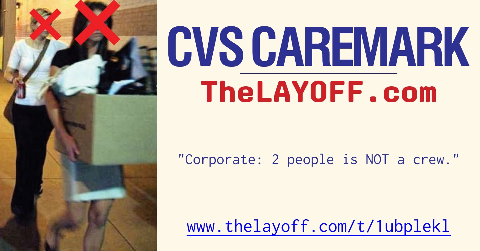 Corporate: 2 people is NOT a crew. - post regarding CVS layoffs