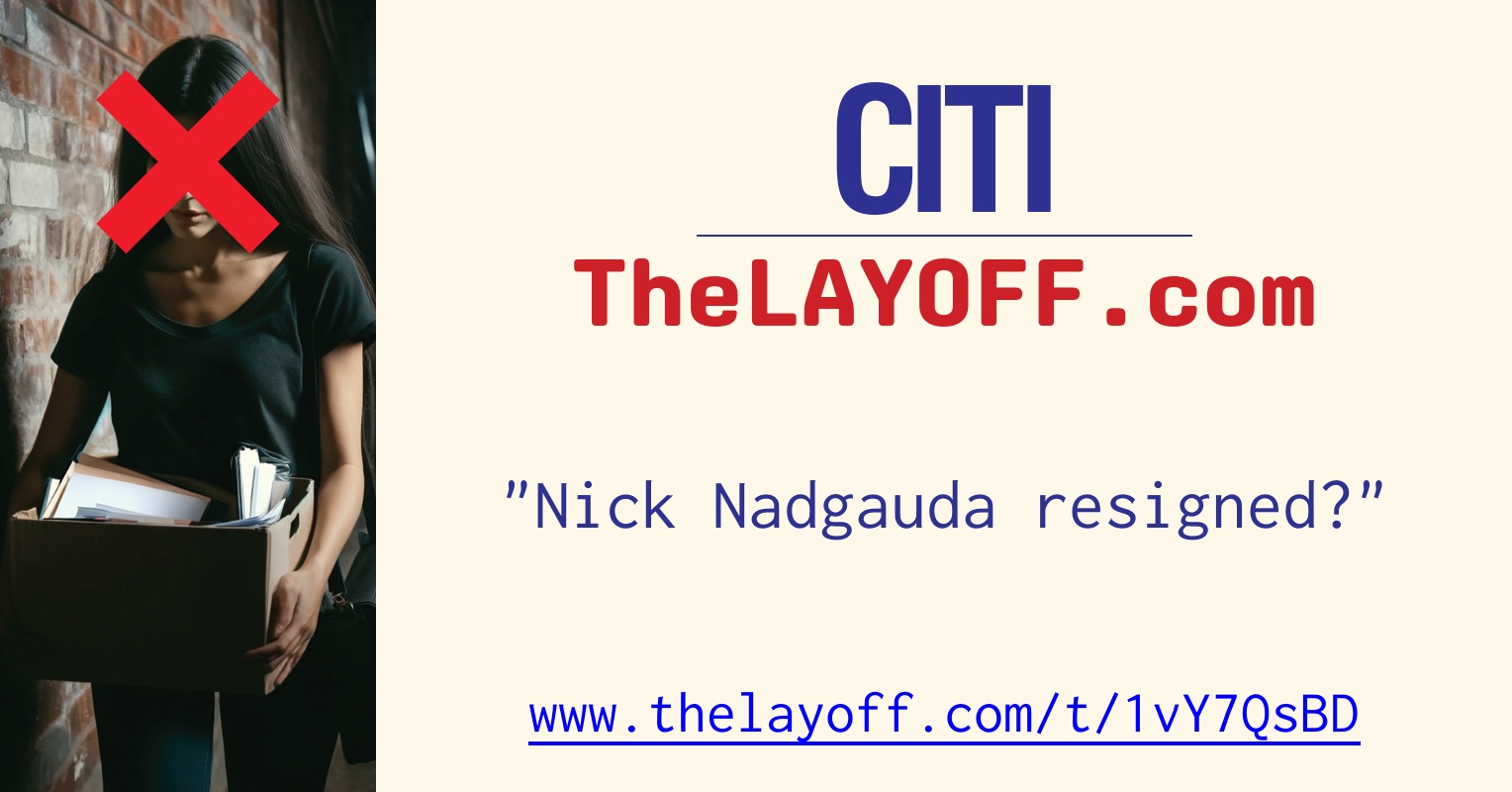Nick Nadgauda resigned? - post regarding Citigroup Inc. / Citibank ...
