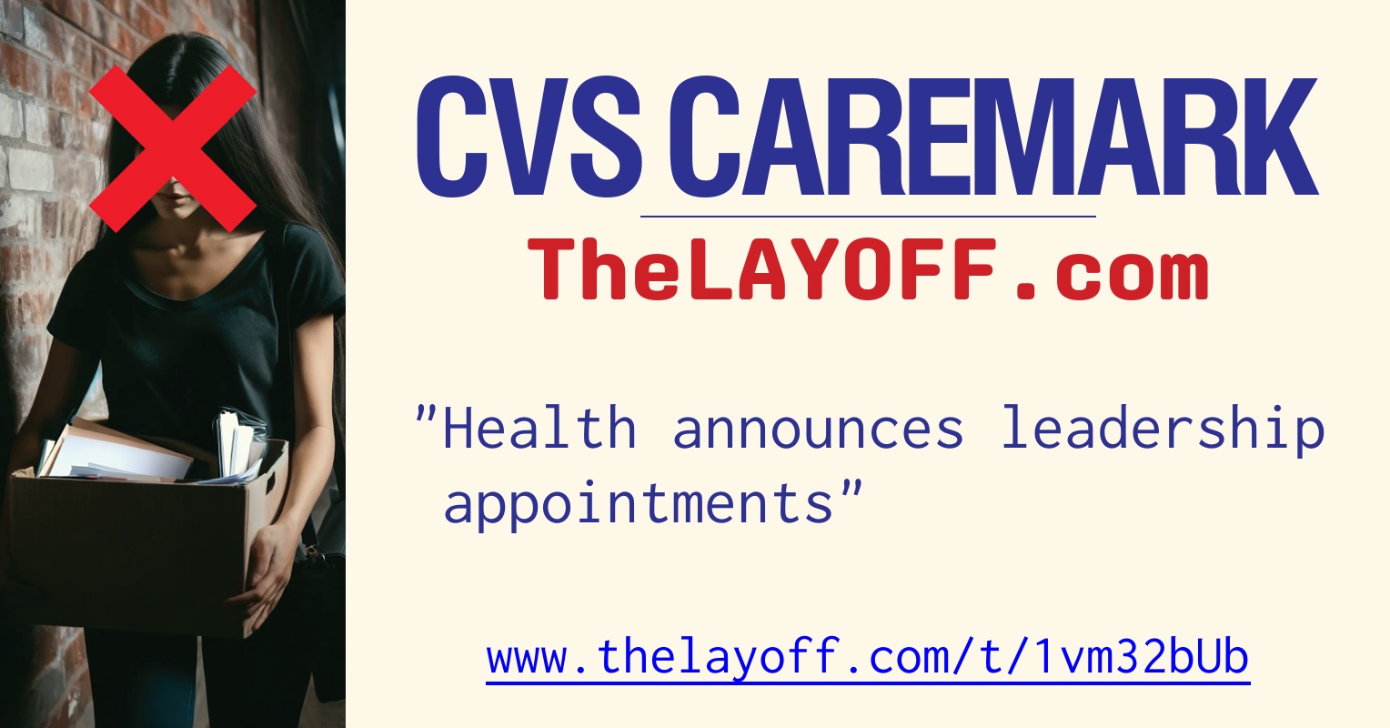 Health announces leadership appointments - post regarding CVS layoffs