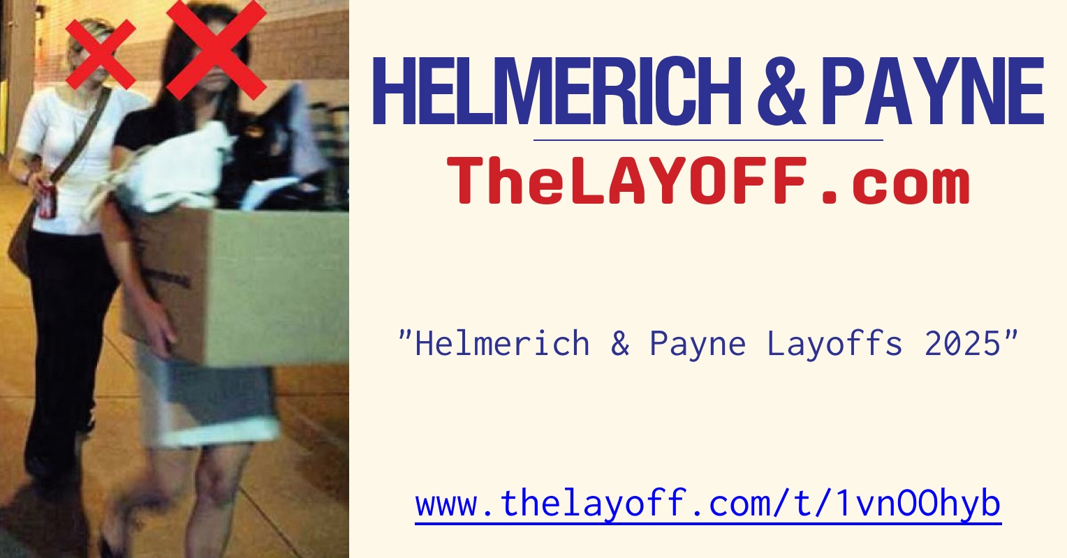Helmerich & Payne Layoffs 2025 - post regarding Helmerich & Payne Inc. layoffs