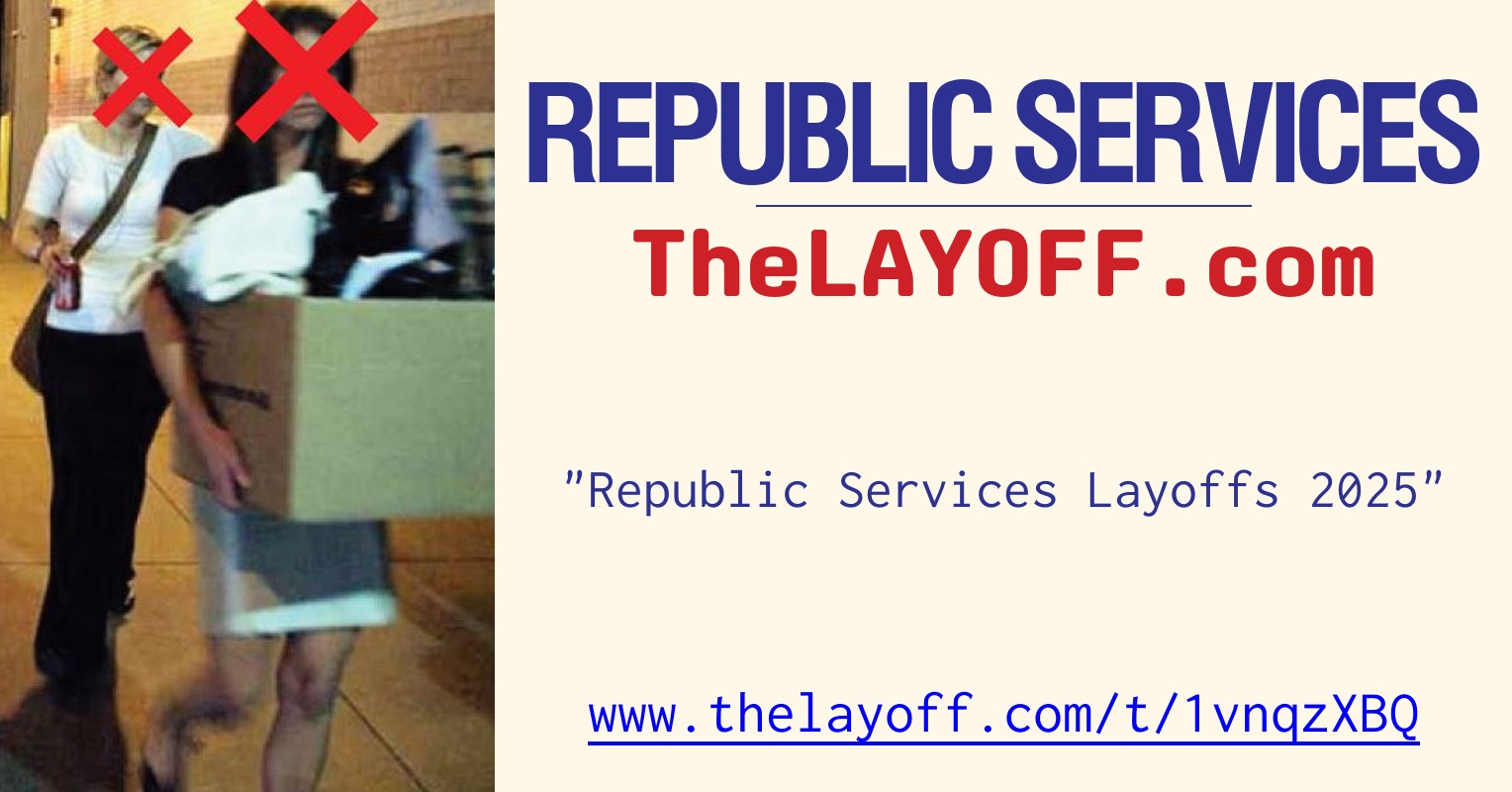 Republic Services Layoffs 2025 - post regarding Republic Services Inc. layoffs