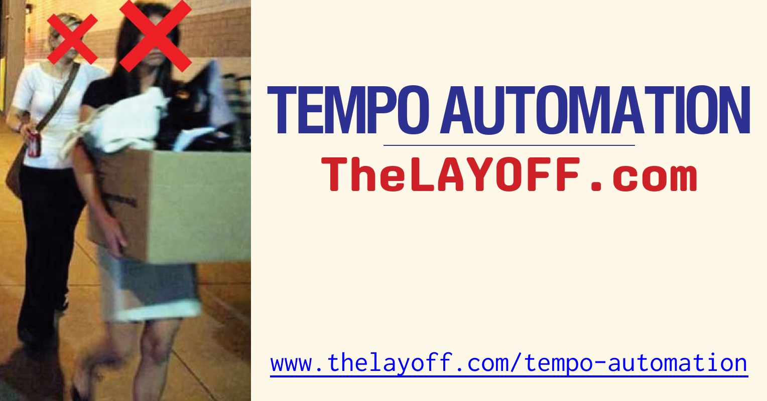 Tempo Automation Layoffs - TheLayoff.com