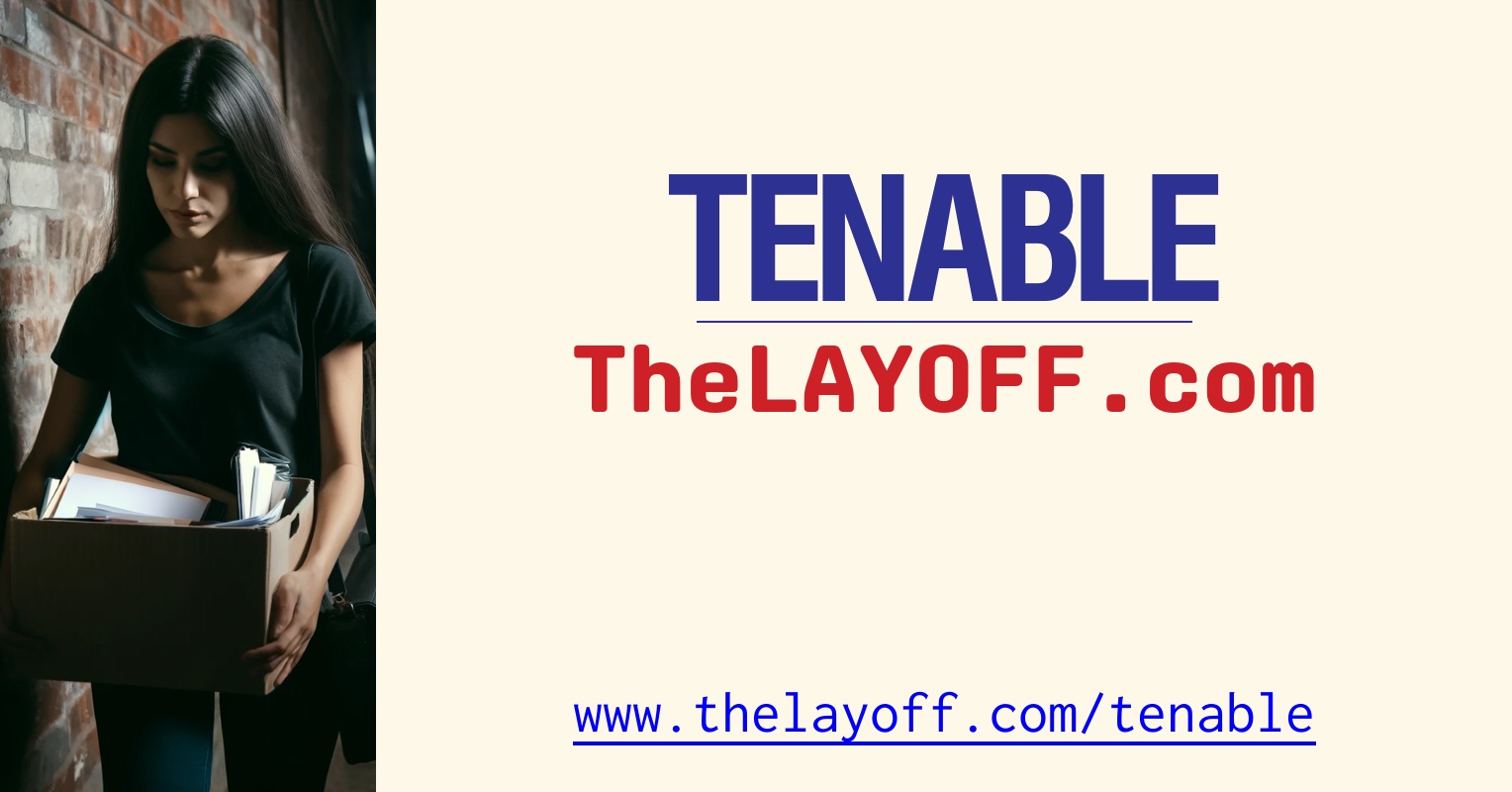 Tenable Layoffs - TheLayoff.com