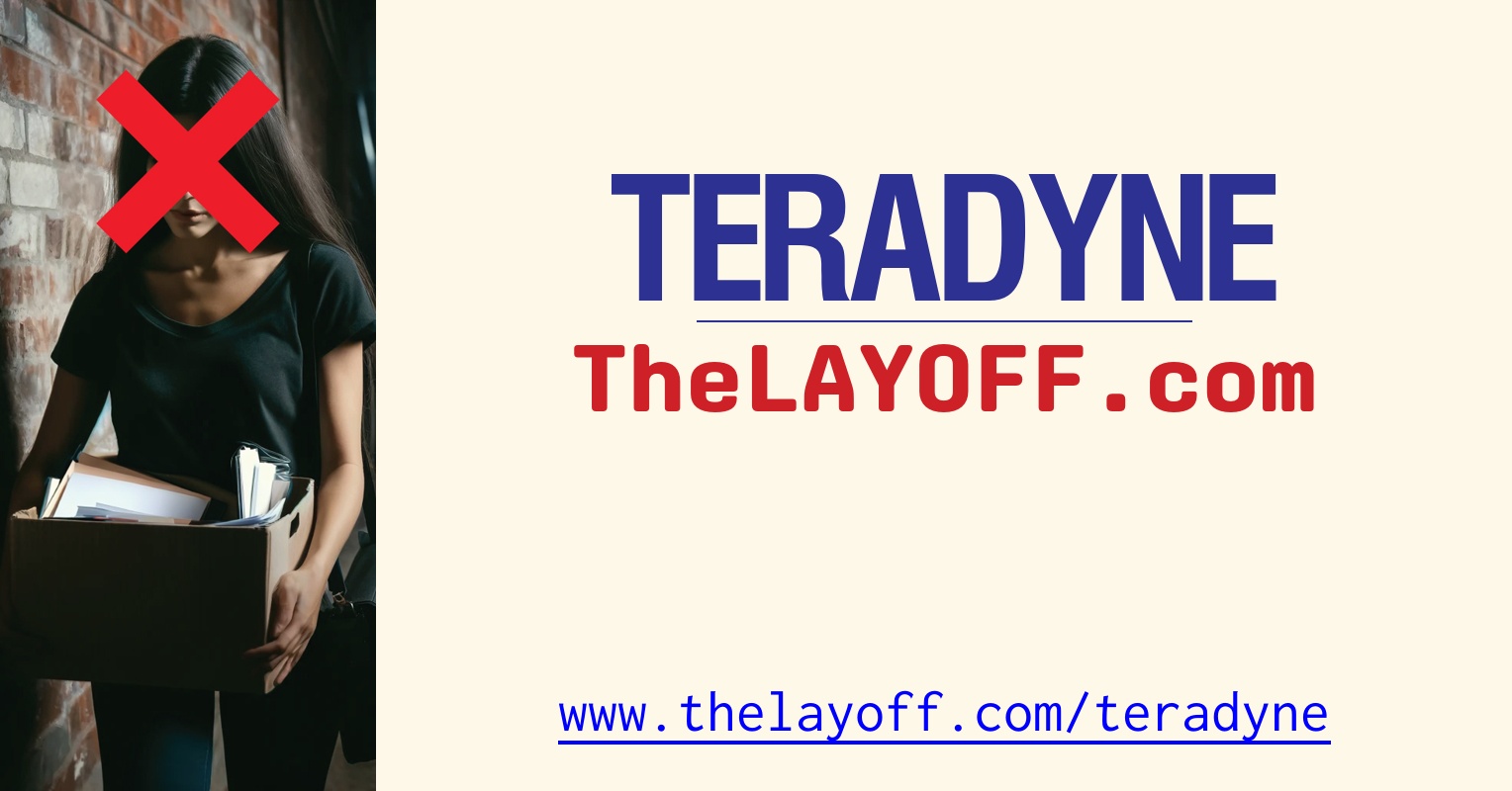 Teradyne Inc. Layoffs - TheLayoff.com